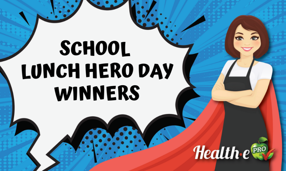 Health-e Pro Announces School Lunch Hero Day Winners! | Health-e Pro